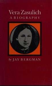 Jay Bergman. Vera Zasulich.