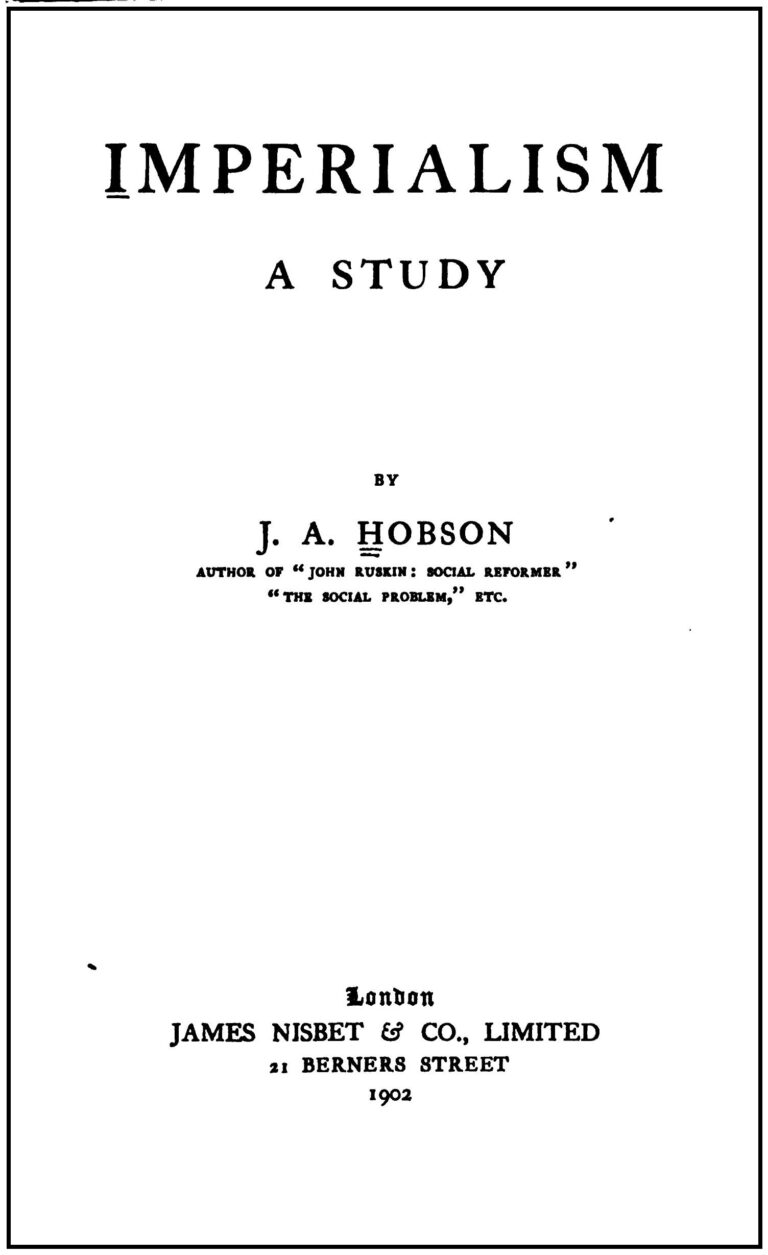 John A. Hobson. Imperialism: A Study.