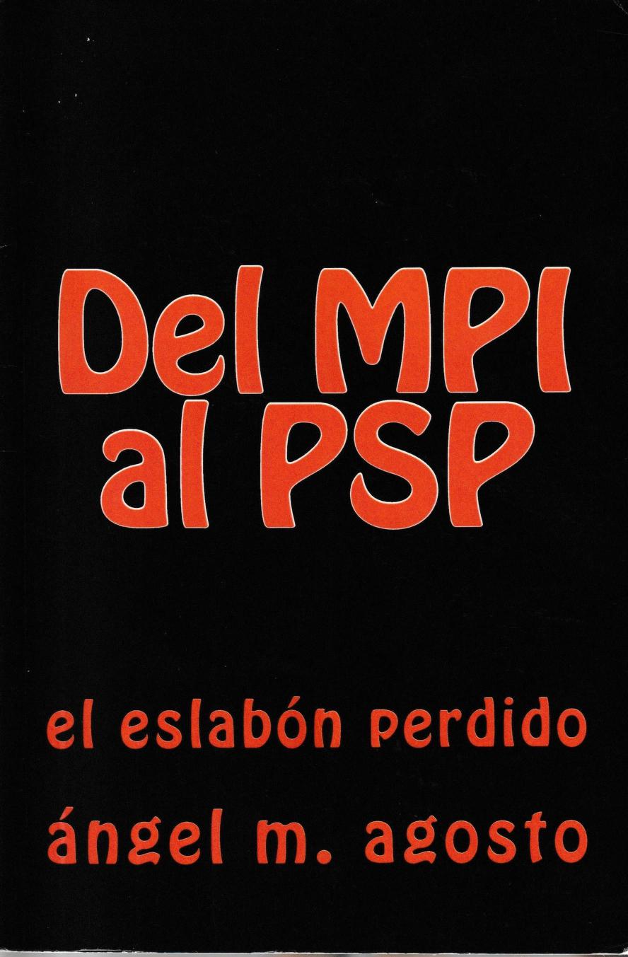 Ángel Agosto. Del MPI al PSP.