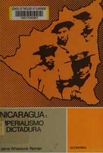 Jaime Wheelock. Nicaragua: imperialismo y dictadura.