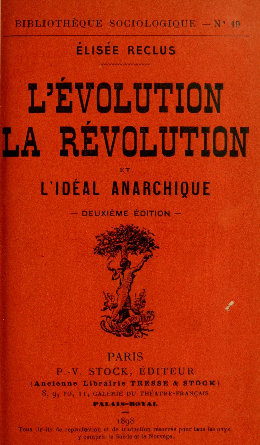 Élisée Reclus. L’Évolution, la révolution et l’idéal anarchique.