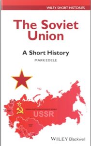 Mark Edele. The Soviet Union. A Short History.