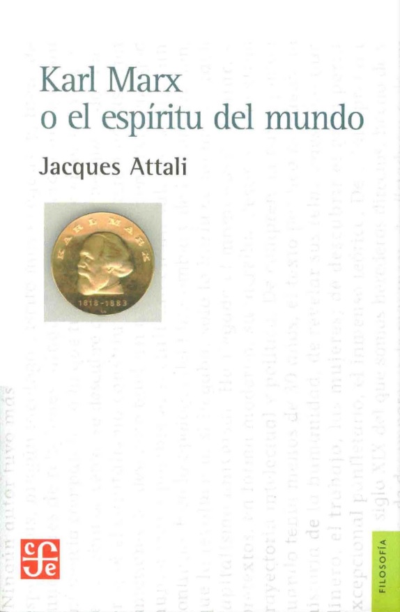 Jacques Attali. Karl Marx o el espíritu del mundo: biografía.