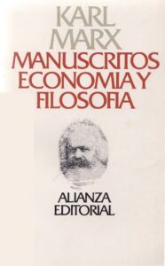 Karl Marx. Manuscritos de economía y filosofía.