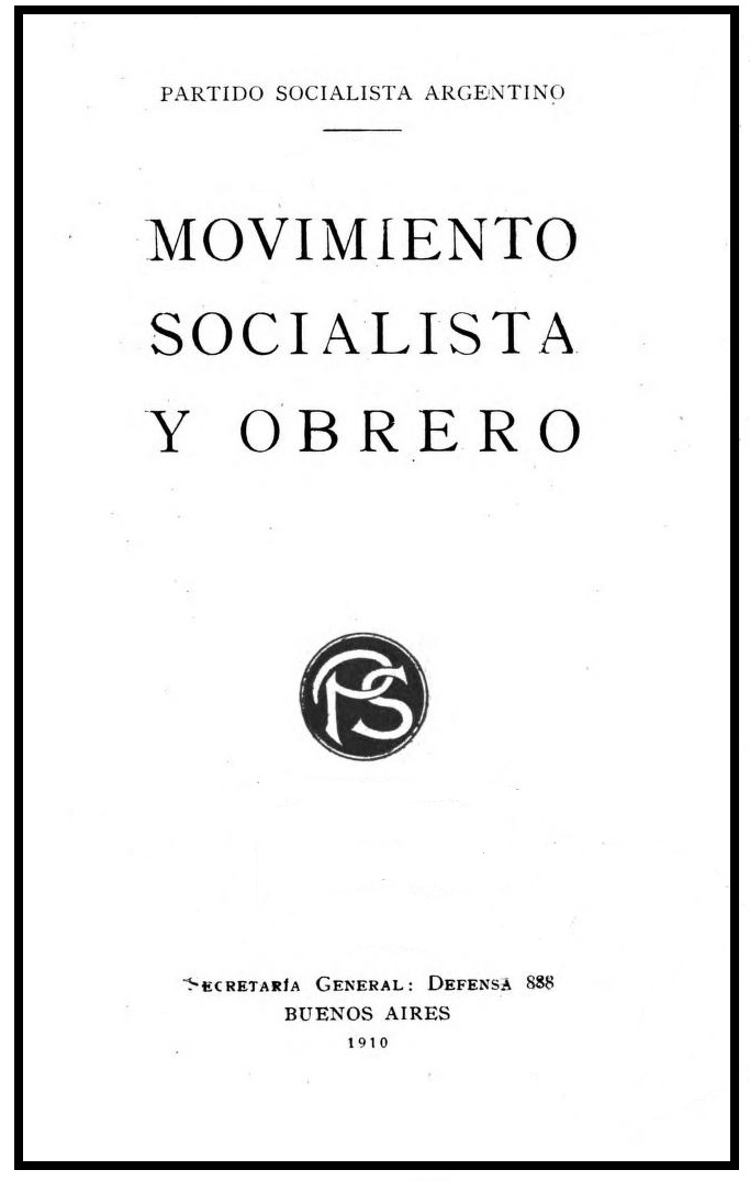 Partido Socialista Argentino. Movimiento socialista y obrero.