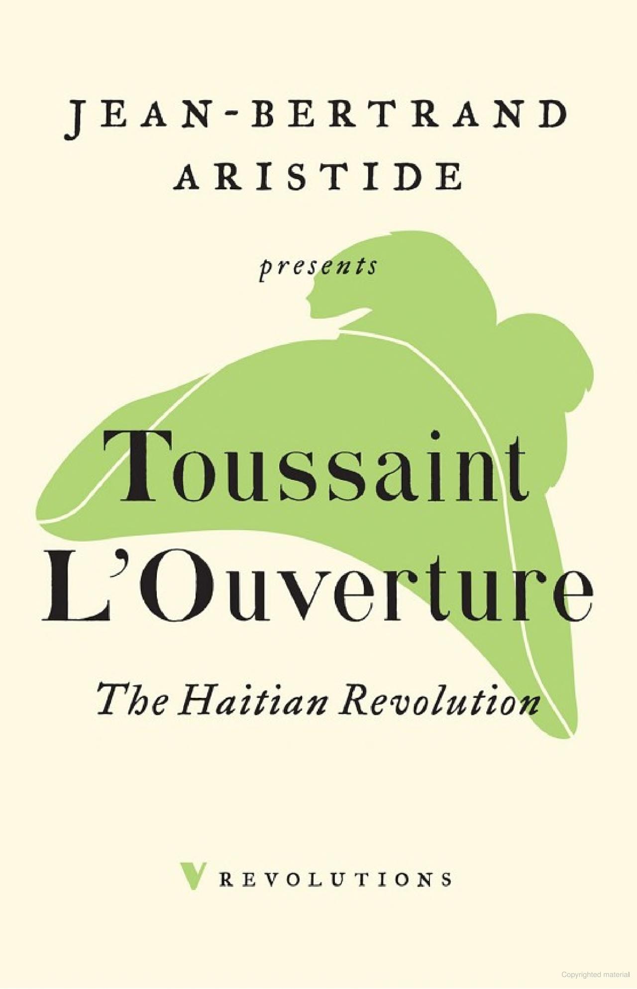 Jean-Bertrand Aristide. Toussaint L’Ouverture. La Revolución haitiana.