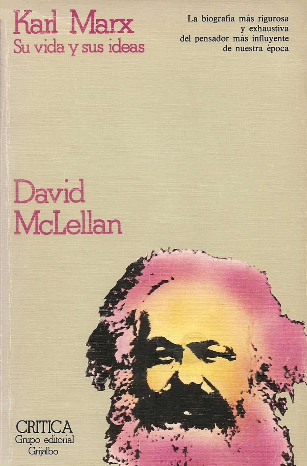 David McLellan. Karl Marx: su vida y sus ideas.